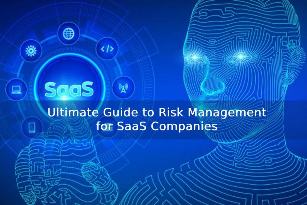 Ultimate Guide to Risk Management for SaaS Companies - Global ...