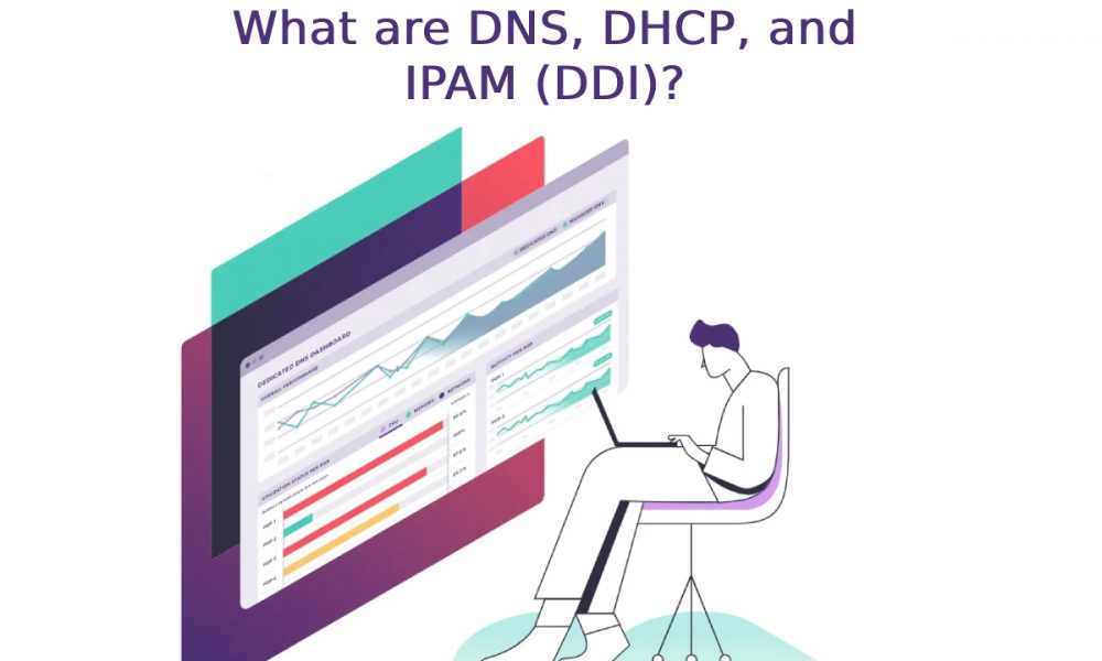 What are DNS, DHCP, and IPAM (DDI)? - Global Technology Magazine